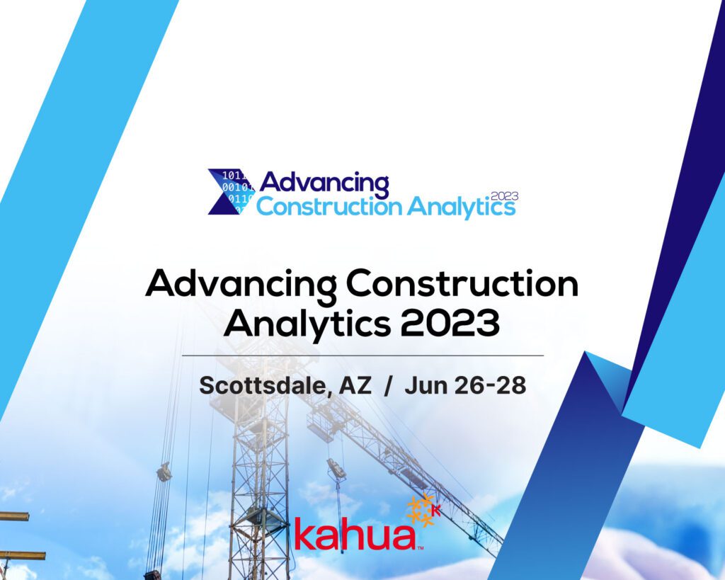 Advancing Construction Analytics | Kahua